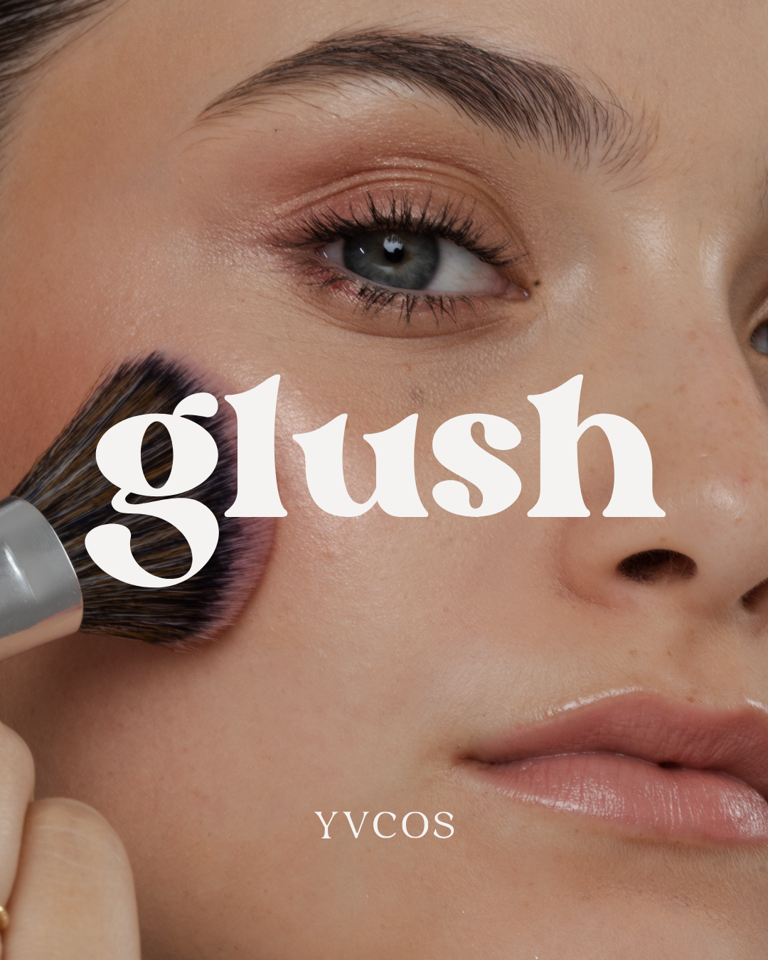 Get the Glush – YVCOS